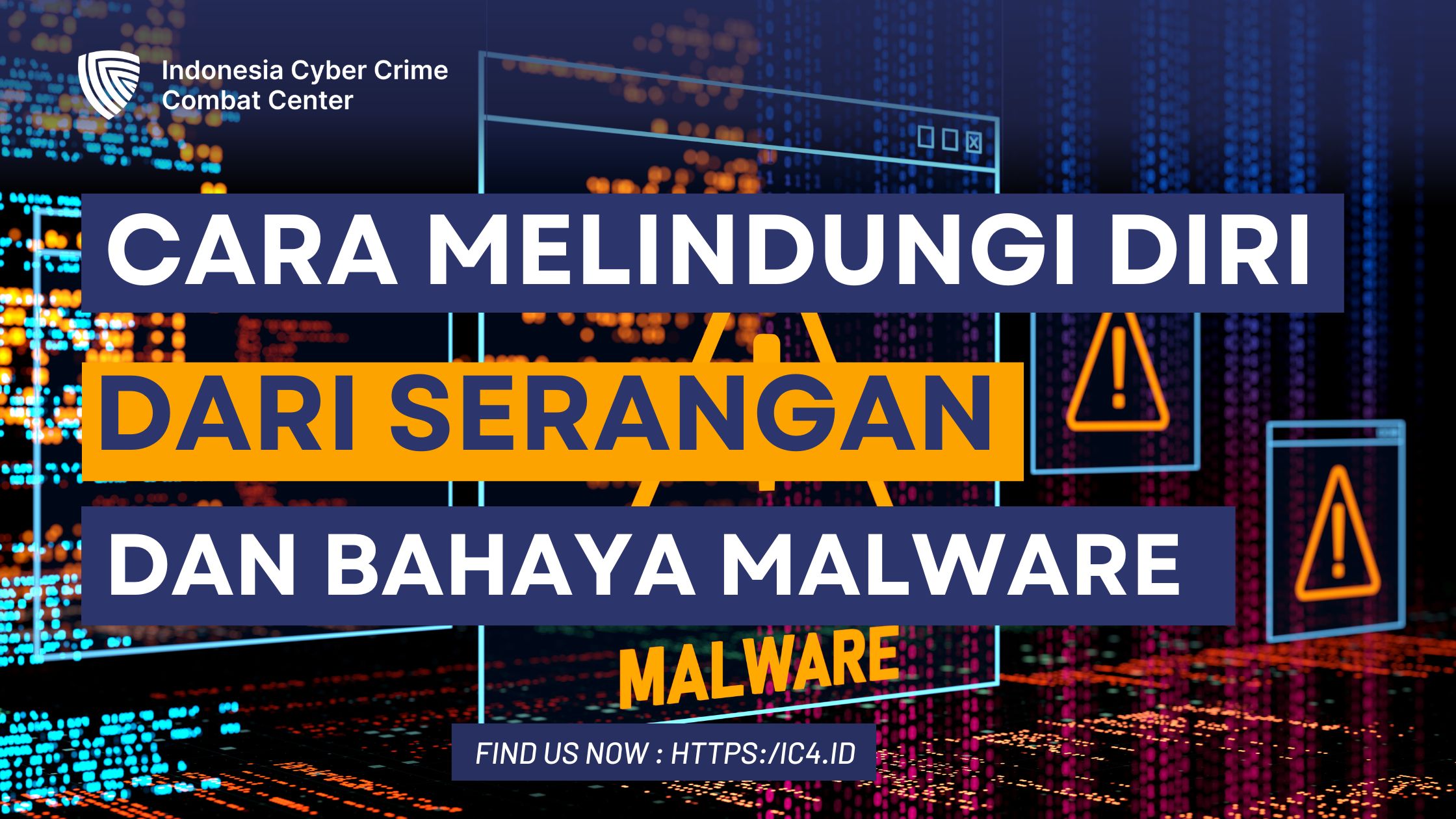 Cara Melindungi Perangkat dari Serangan Malware | IC4