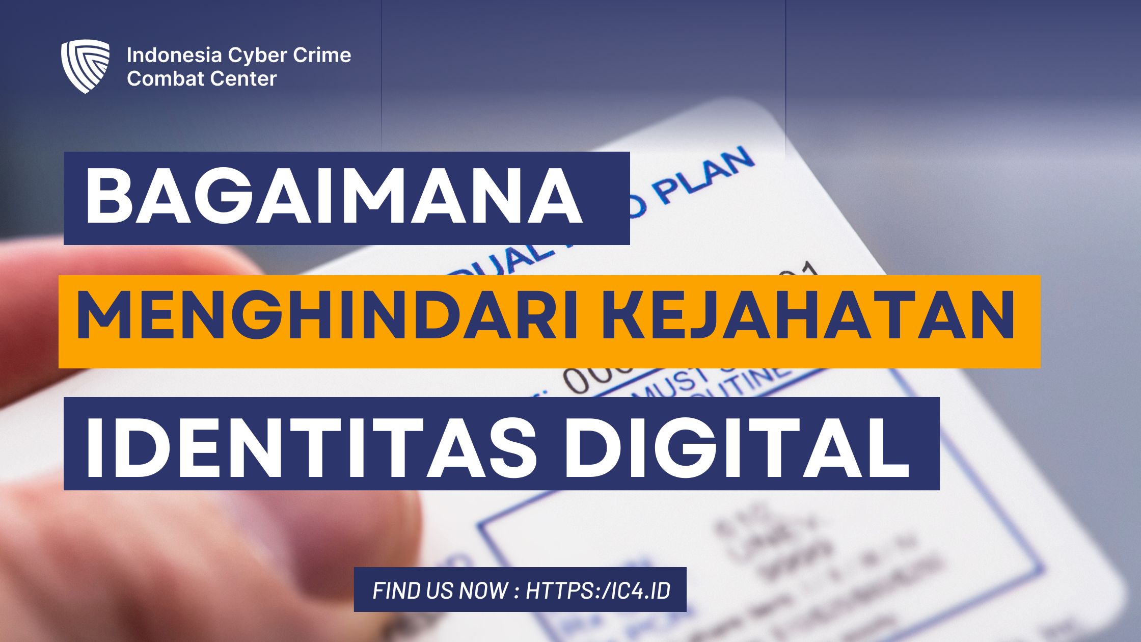 Bagaimana Menghindari Kejahatan Identitas Digital | IC4