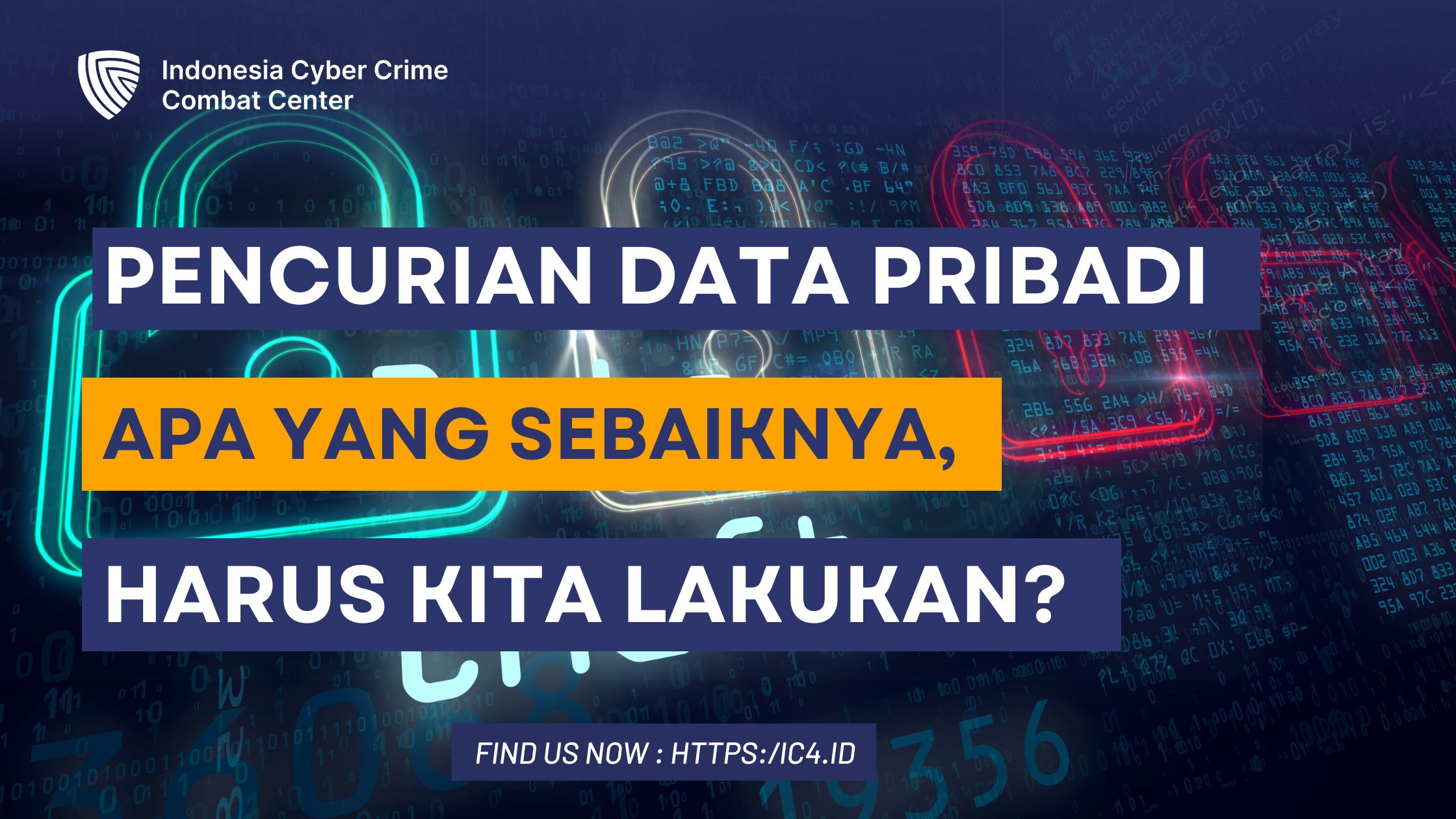 Pencurian Data Pribadi. Apa yang Harus Dilakukan? | IC4