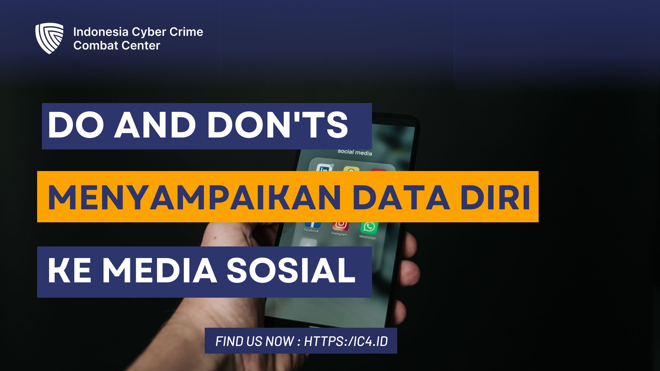 Do and Don’ts Dalam Membagikan Data Diri di Media Sosial | IC4